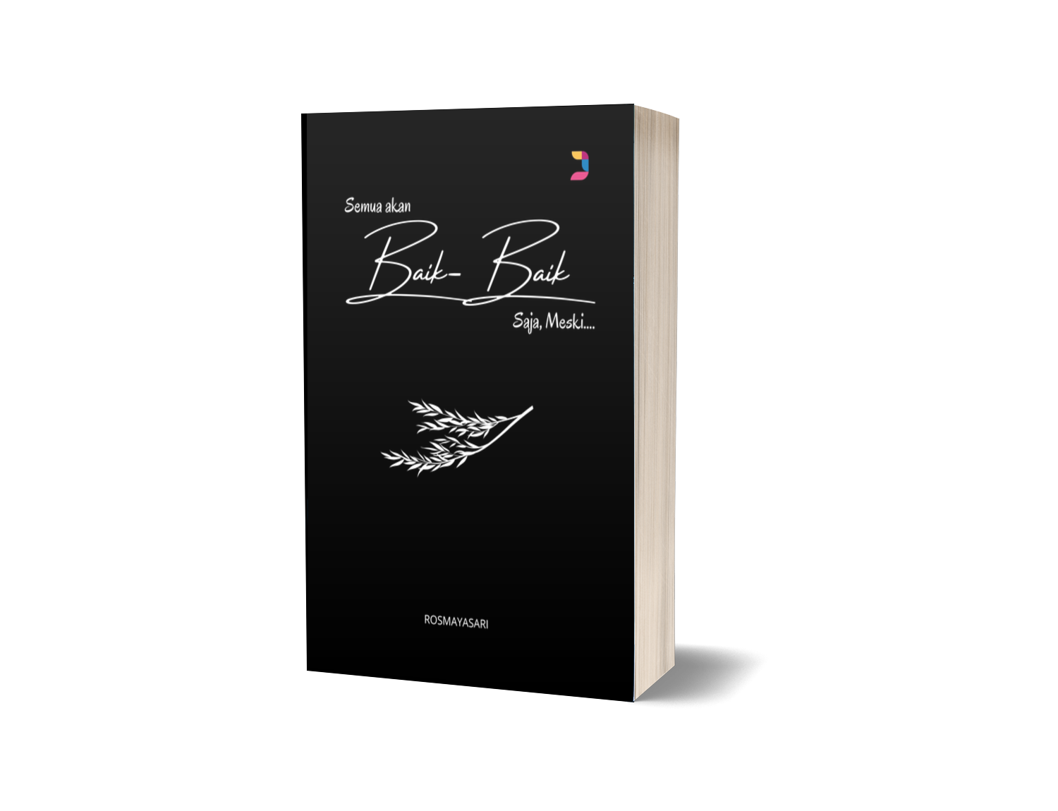 Semua Akan Baik-Baik Saja, Meski - Jariah Publishing